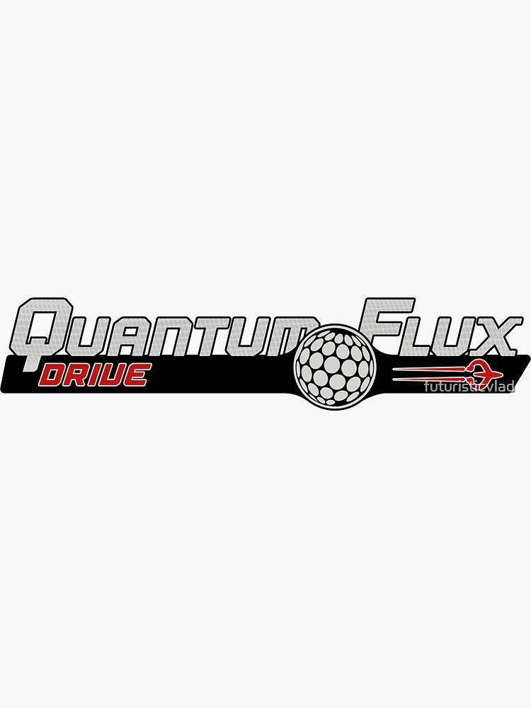 "Quantum Flux Drive - Galaxy Quest" Sticker by futuristicvlad | Redbubble