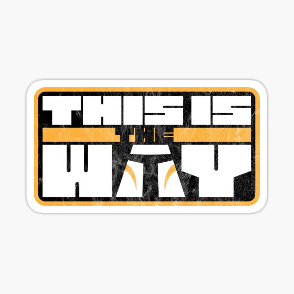 "This Is The Way" Sticker by justinglen75 | Redbubble