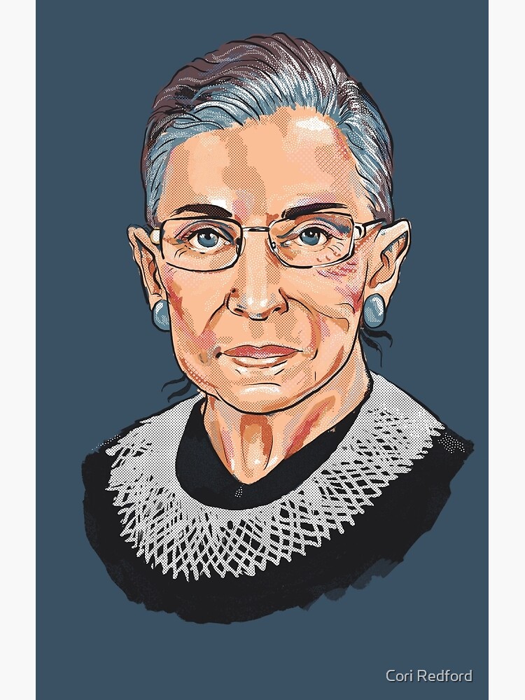 "Supreme Court Justice Ruth Bader Ginsburg" Art Print by coriredford ...