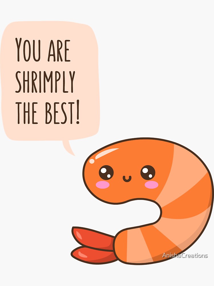 "Cute Shrimp Motivation" Sticker for Sale by AnishaCreations | Redbubble