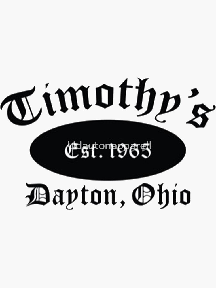 "Tim's Dayton" Sticker for Sale by Udaytonapparell | Redbubble