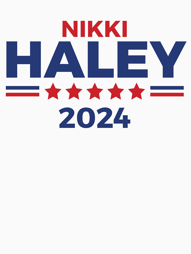 "Nikki Haley for President 2024 Campaign " T-shirt for Sale by ...