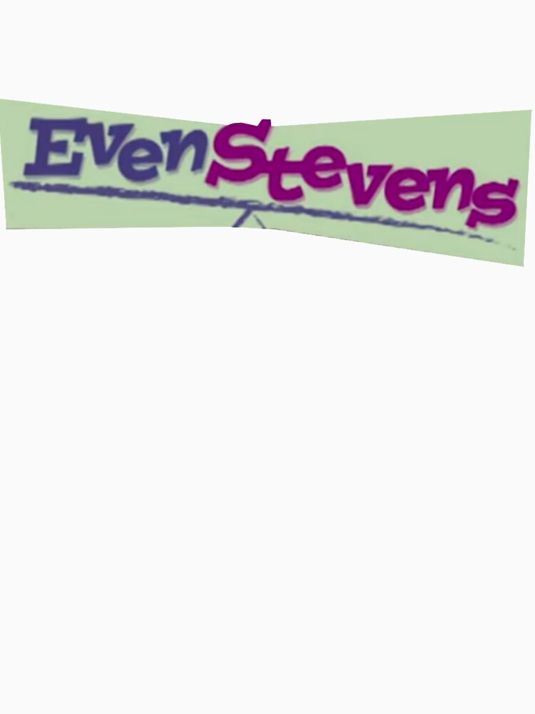 "Even Stevens Shirt" T-shirt for Sale by jocelynratzer | Redbubble ...