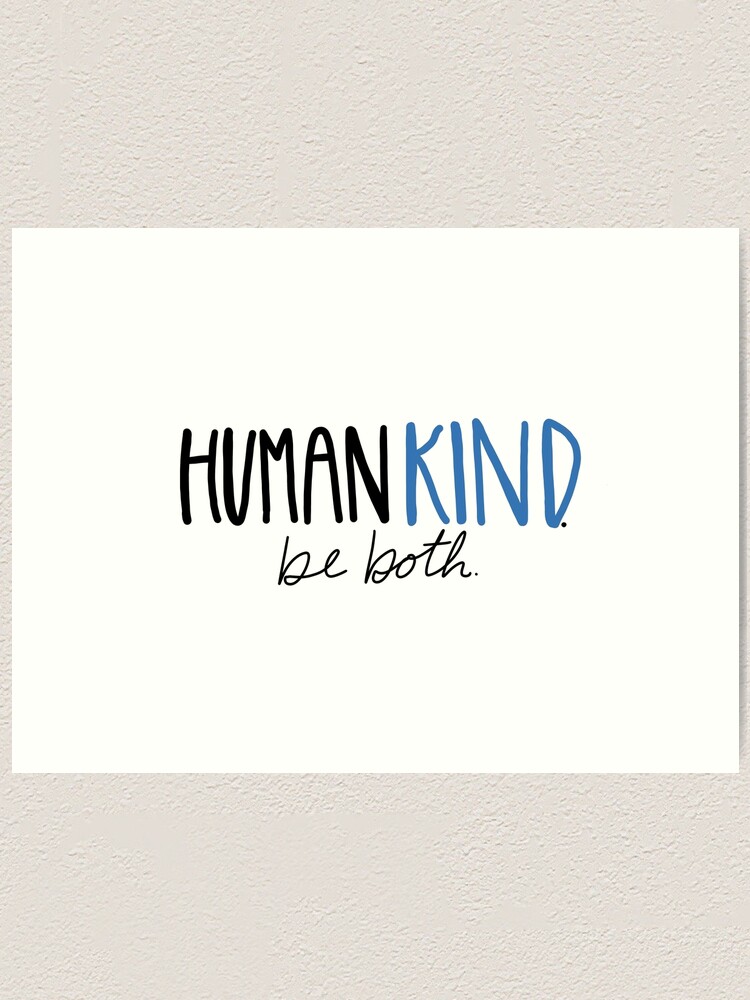 "humankind" Art Print for Sale by emmirice | Redbubble