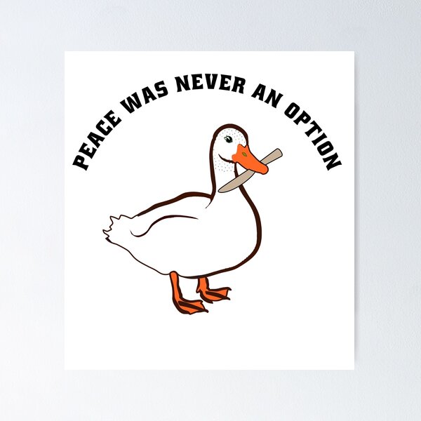 Untitled Goose Meme Peace Was Never An Option SVG PNG DXF, 46% OFF