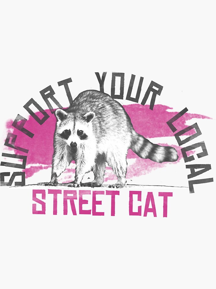 " greedy and at least as curious. So that these "street cats" are also ...