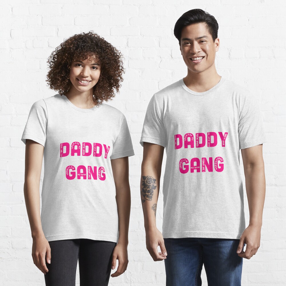 "Daddy Gang " T-shirt for Sale by ehalverson101 | Redbubble | daddy ...