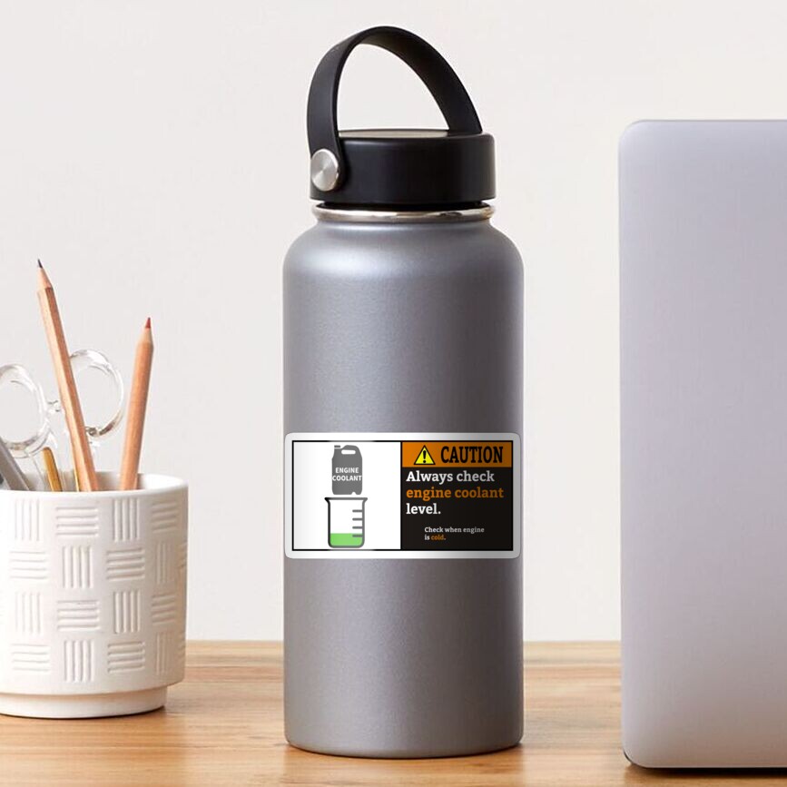 "Engine Bay Coolant Level Warning" Sticker for Sale by HighAcademia ...