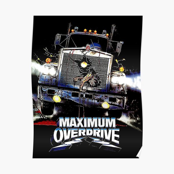 Maximum Overdrive Posters | Redbubble