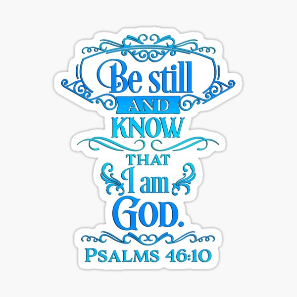"Psalm 46:10 | Bible Verse | Christian" Sticker by christiangoods ...