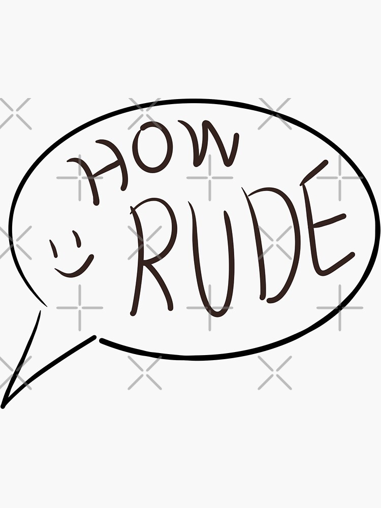 "How rude (smiley face)" Sticker for Sale by Ddduua | Redbubble