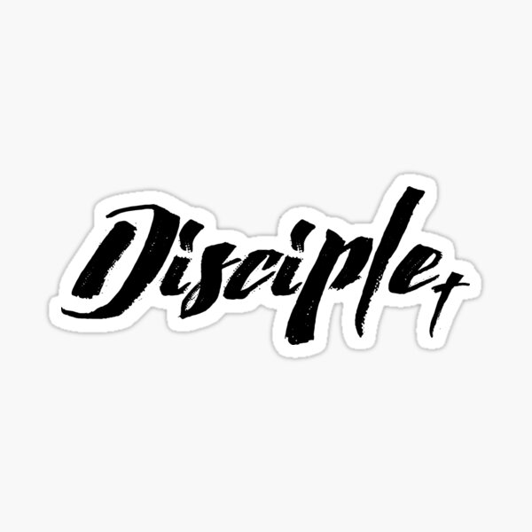 Disciple Stickers | Redbubble
