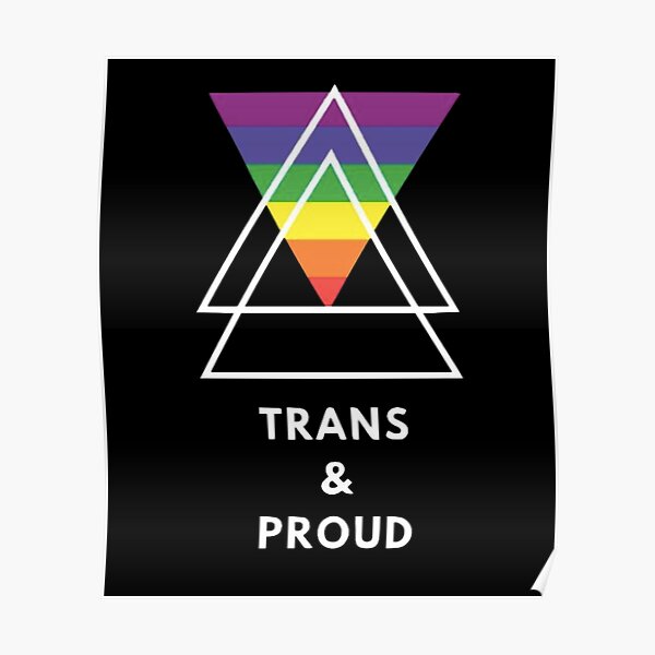 "trans and proud design LGBT" Poster for Sale by Tijn-W-B | Redbubble