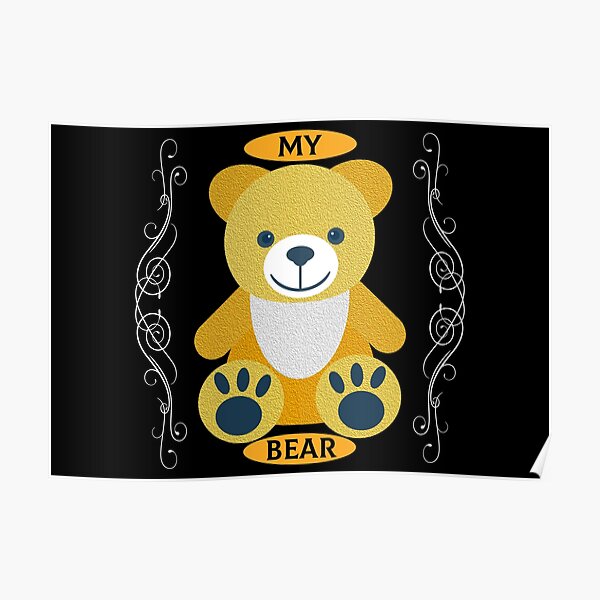 "MY LOVE BEAR A CUTE BEAR" Poster by noahsarkflood | Redbubble