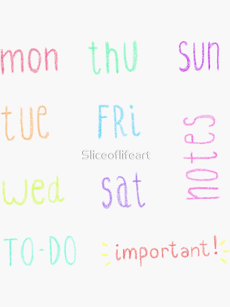 "Cute Drawn Weekly Stickers " Sticker for Sale by Sliceoflifeart ...