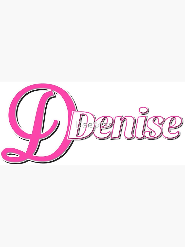 "Denise. Name in Pink and White" Poster for Sale by DeeStar | Redbubble