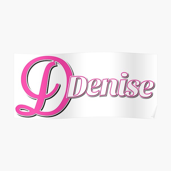 "Denise. Name in Pink and White" Poster for Sale by DeeStar | Redbubble