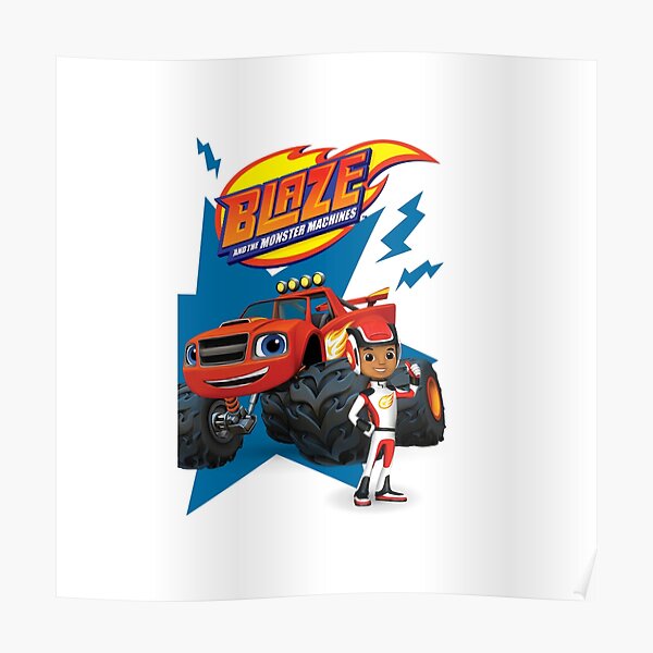 "Blaze and the Monster-Machines" Poster for Sale by ArtByRavi | Redbubble