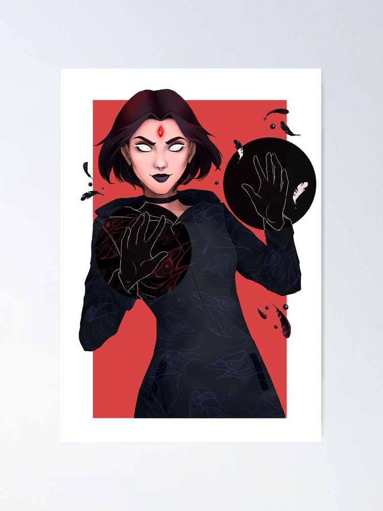 "Raven of Teen Titans" Poster by ArtsbyValence | Redbubble