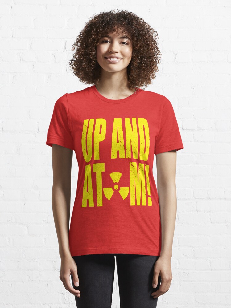 "Up and Atom!" T-shirt for Sale by theJackanape | Redbubble ...