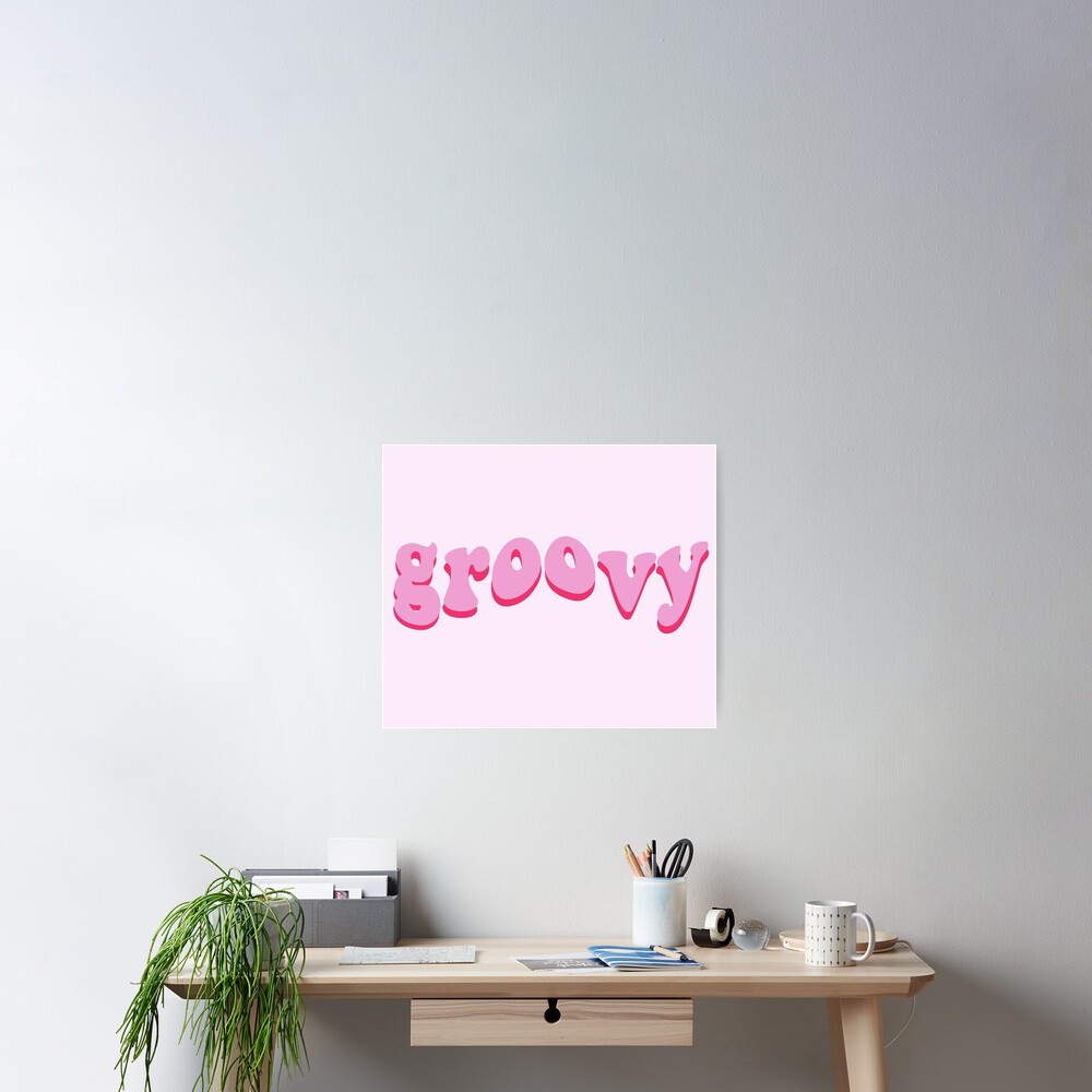 "Pink Groovy" Poster for Sale by itsbianca | Redbubble