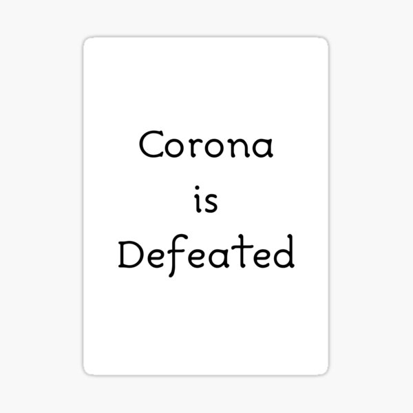 "Corona is defeated" Sticker for Sale by mirrkaz | Redbubble