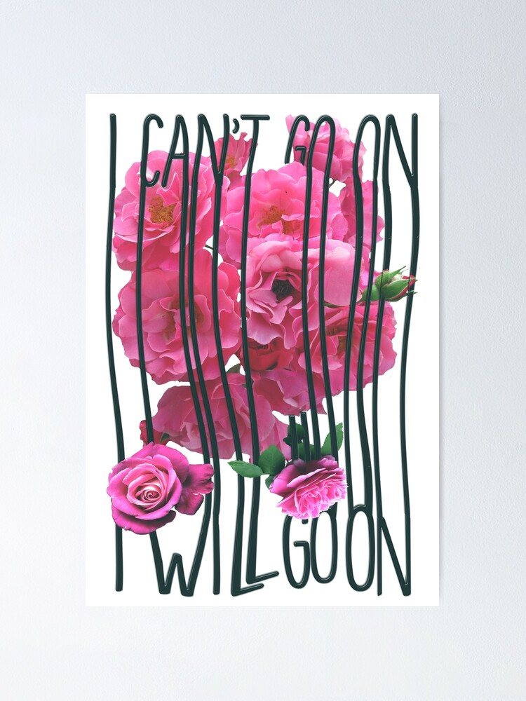 "'You must go on. I can't go on. I'll go on.'" Poster for Sale by ...