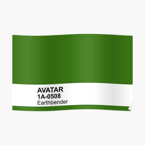 "Earthbender Pantone" Poster by rowrowrowurboat | Redbubble