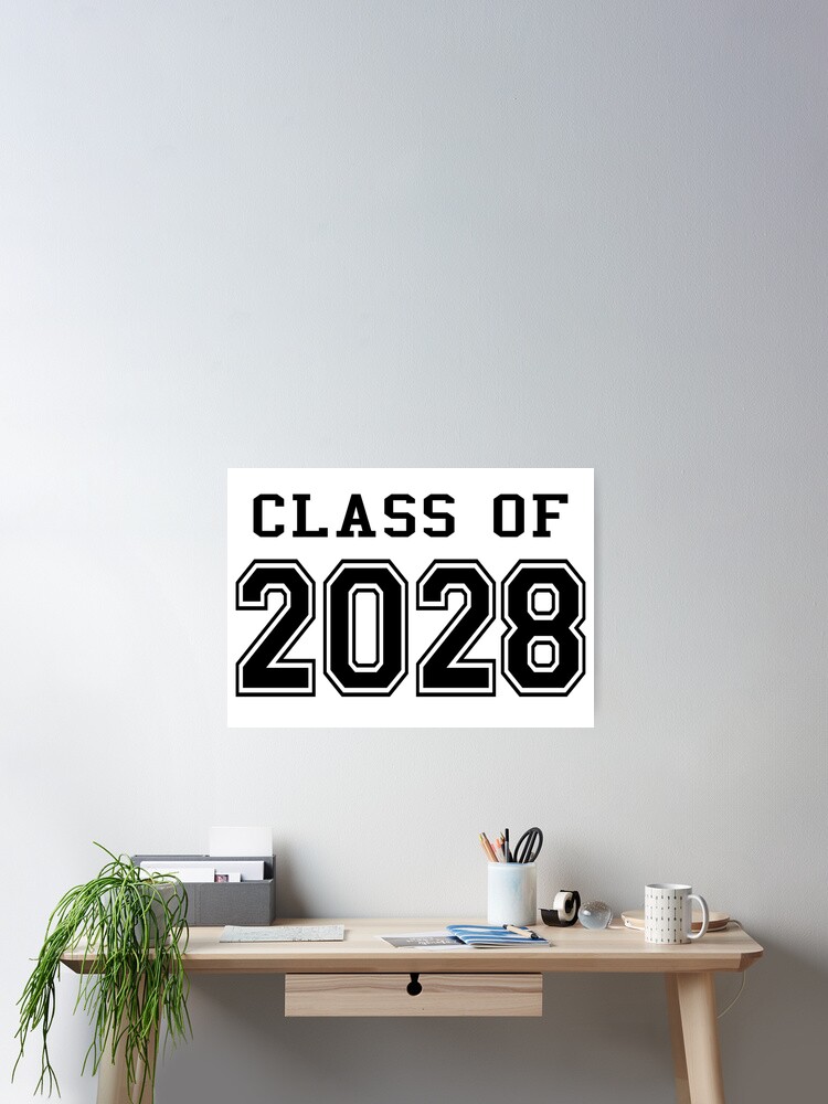 "Class of 2028" Poster for Sale by mightyawesome | Redbubble