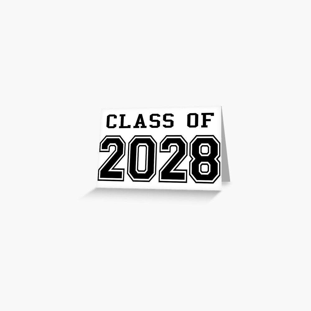"Class of 2028" Greeting Card for Sale by mightyawesome | Redbubble