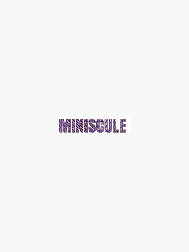 "MINISCULE" Sticker by aidakassa | Redbubble