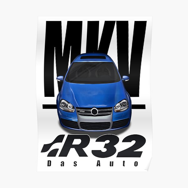 "R32 MK5" Poster for Sale by LaMondaCamiseta | Redbubble