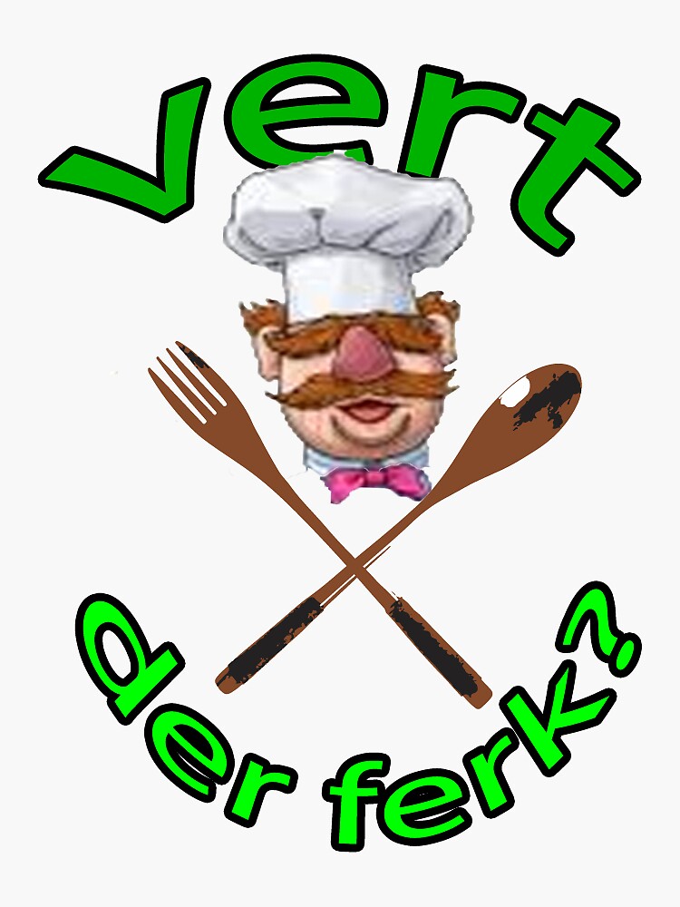 "SWEDISH CHEF VERT DER FERK Sticker" Sticker for Sale by Sihamita11 ...