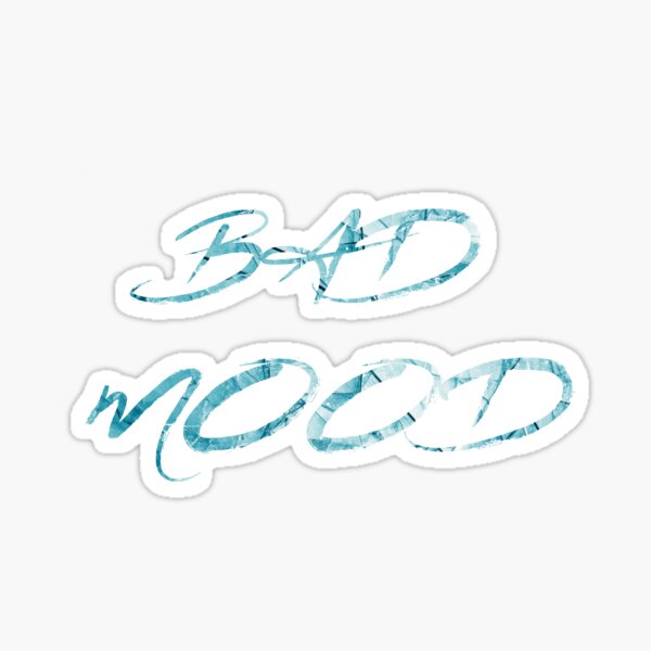 "Bad mood" Sticker by Most-Mysterious | Redbubble