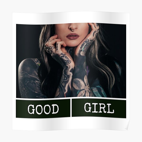 "Good Girl" Poster by Jack-James | Redbubble