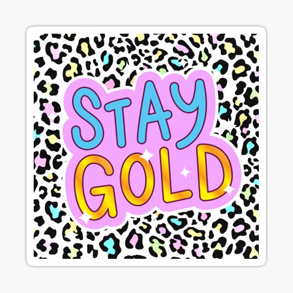 "Stay gold" Sticker for Sale by dinadesign | Redbubble