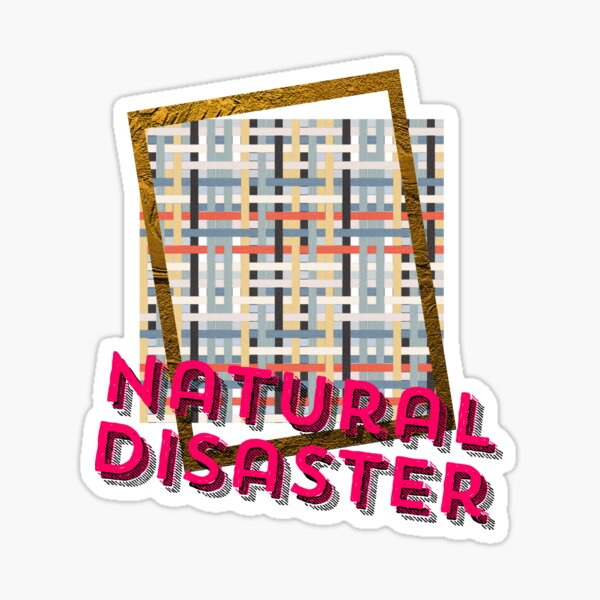 "Natural disaster " Sticker for Sale by dinadesign | Redbubble
