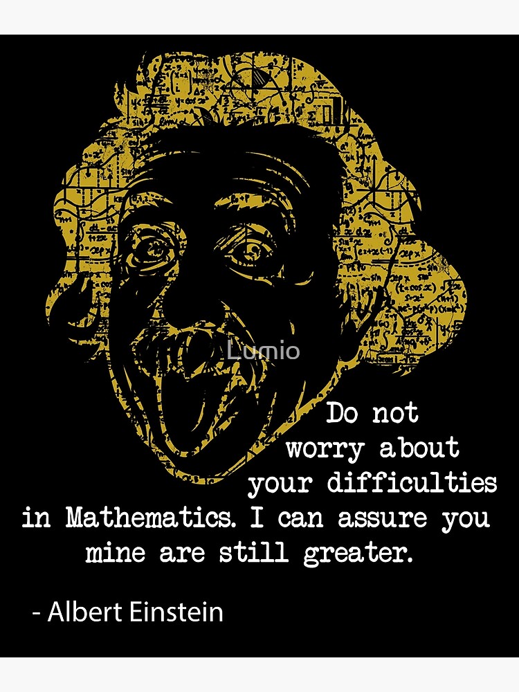 "Albert Einstein - Mathematics Quote Genius Physicist" Poster by Lumio ...