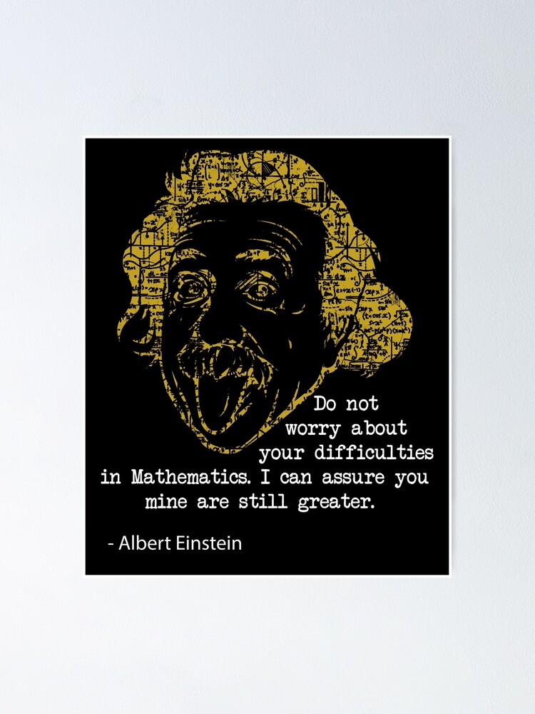 "Albert Einstein - Mathematics Quote Genius Physicist" Poster by Lumio ...
