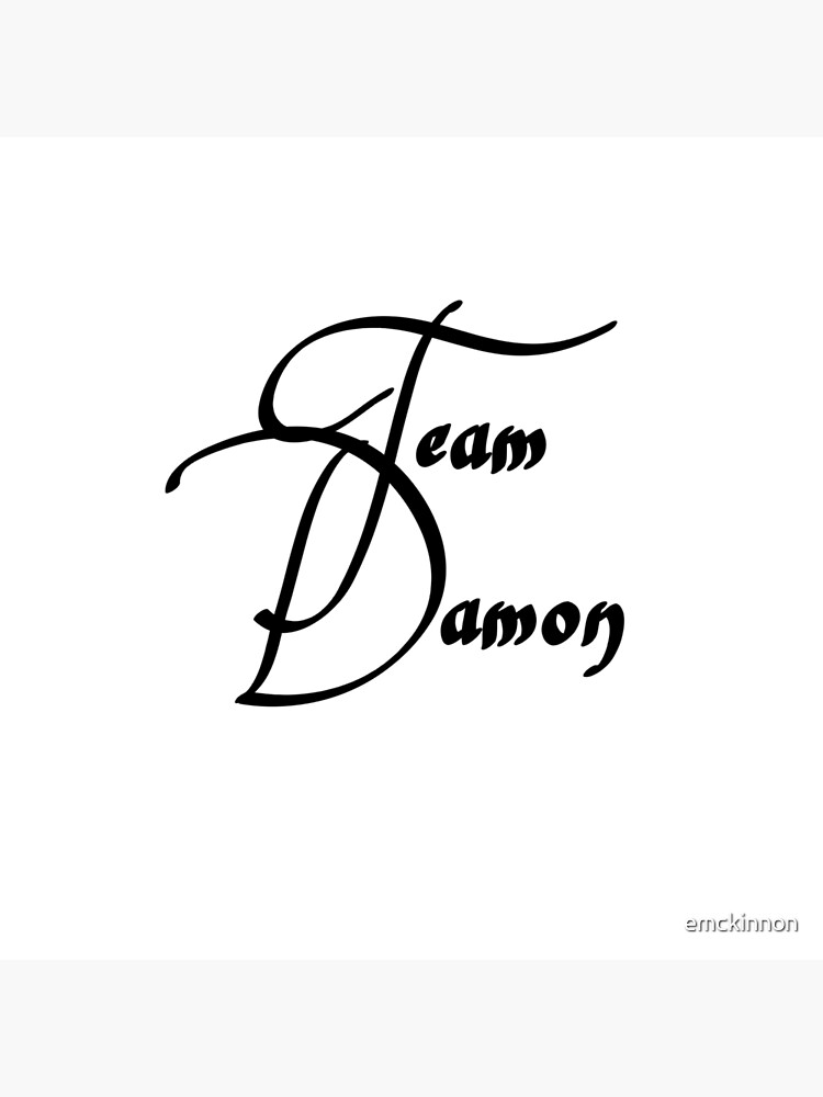 "Team Damon" Poster by emckinnon | Redbubble