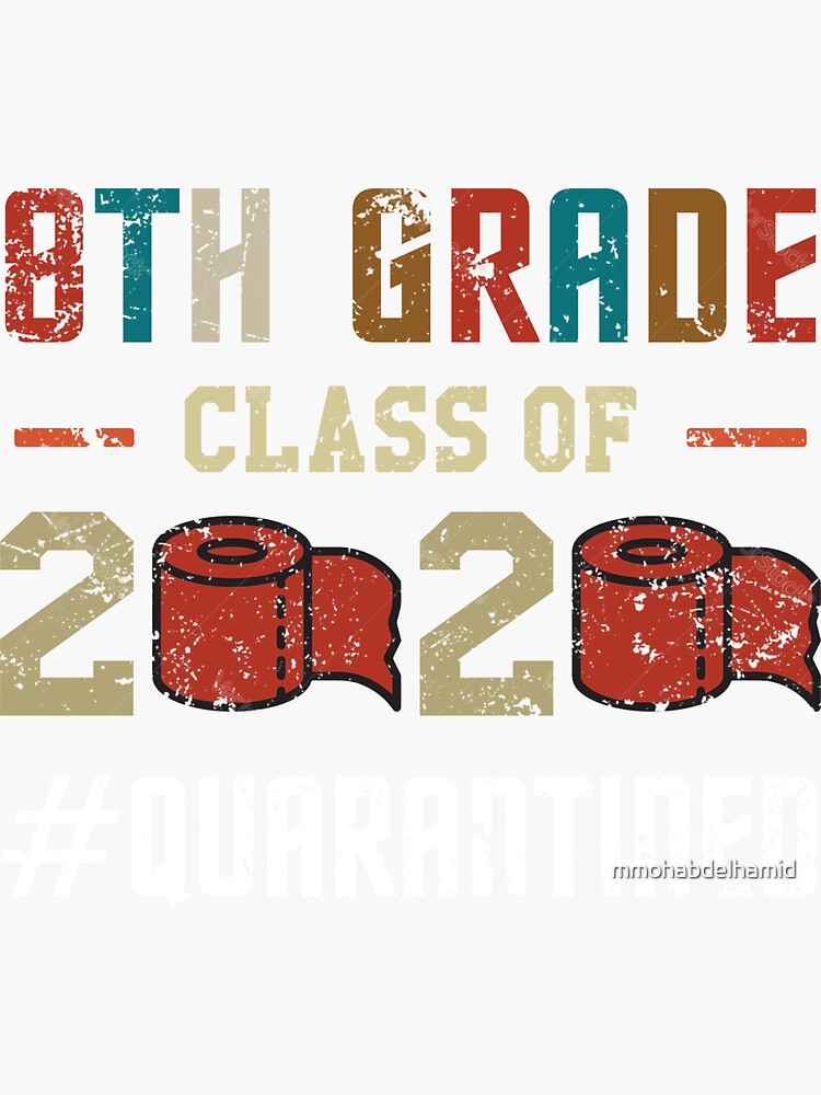 "8th Grade class of 2020" Sticker for Sale by mmohabdelhamid | Redbubble