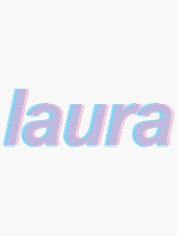 "laura" Sticker by almostnameous | Redbubble