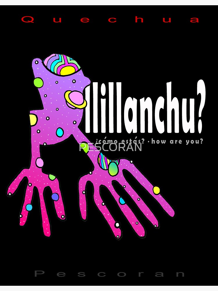 "Quechua: Allillanchu? (How Are You?)" Sticker for Sale by PESCORAN ...