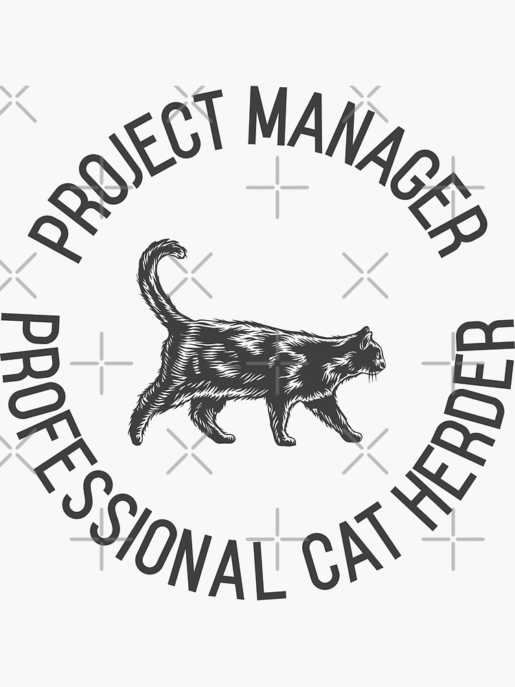 "Project Manager - Professional Cat Herder" Sticker for Sale by ...