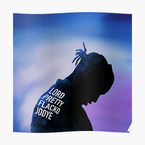 "Lord Pretty Flacko Jodye" Poster by musicallyfit | Redbubble