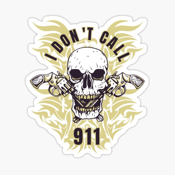"I Don't Call 911 The Skull Man He Is The Ironman" Sticker for Sale by ...