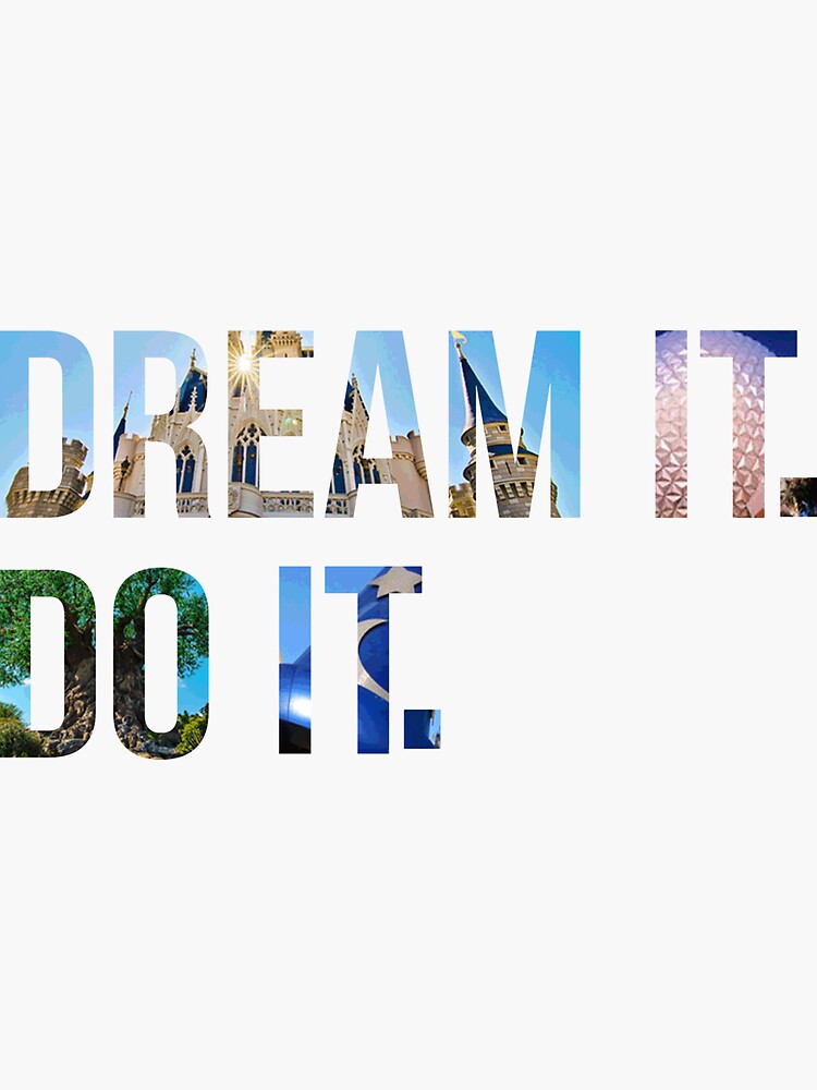 "Dream It. Do it." Sticker for Sale by katelynmh96 | Redbubble