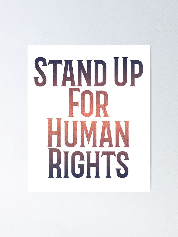 "Stand Up For Human Rights (Inspirational and Motivational Political ...