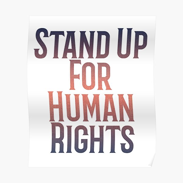 "Stand Up For Human Rights (Inspirational and Motivational Political ...