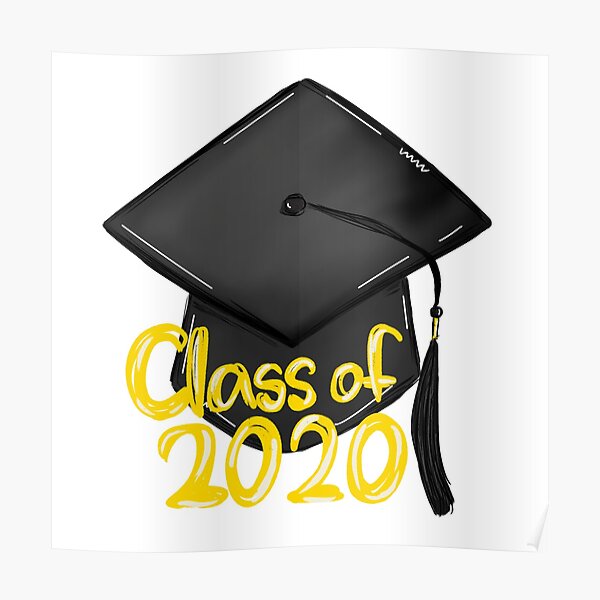 "class of 2020" Poster for Sale by JavierShih | Redbubble